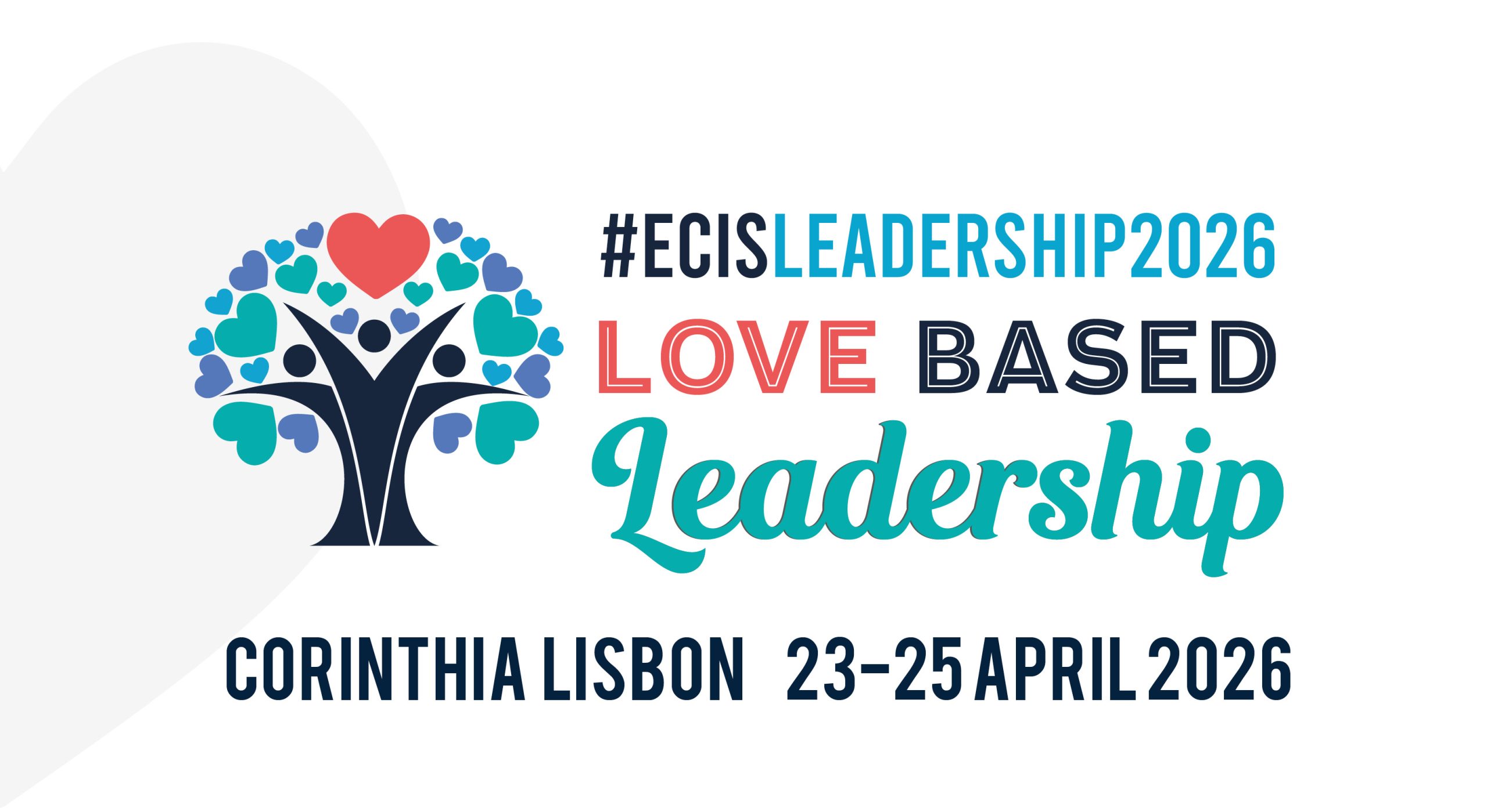 2026 ECIS Leadership Conference - Love Based Leadership, Lisbon, 23-25 ...