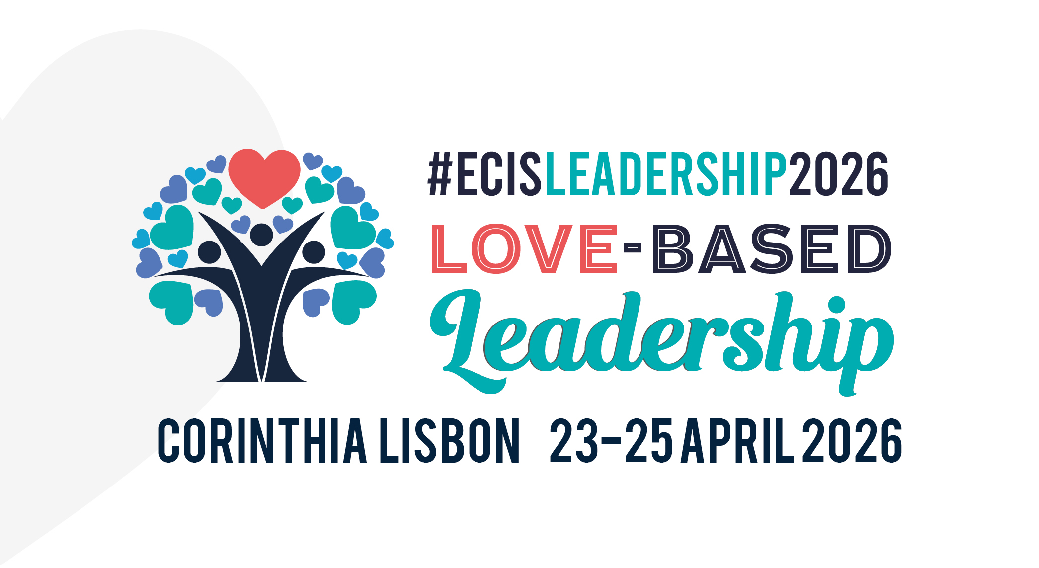 2026 ECIS Leadership Conference - Love-Based Leadership, Lisbon, 23-25 ...